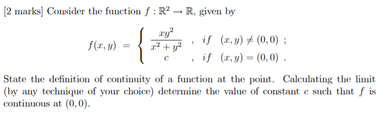 Solved 2 marks] Consider the function f: R2 R, given by 0,0 | Chegg.com