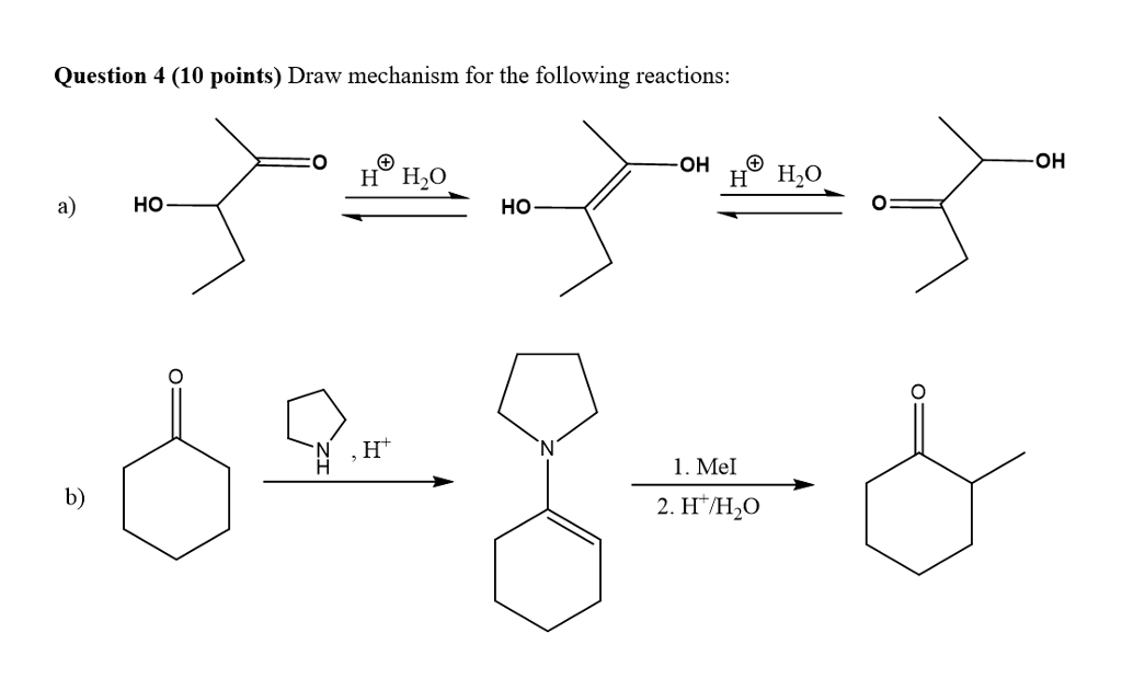 Solved Question 4 (10 points) Draw mechanism for the | Chegg.com Solved Question 4 (10 points) Draw mechanism for the | Chegg.com