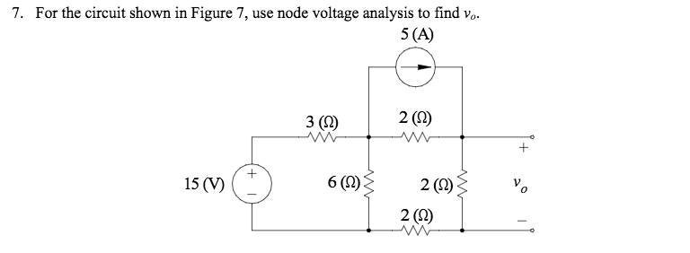 Solved For the circuit shown in Figure 7, use node voltage | Chegg.com