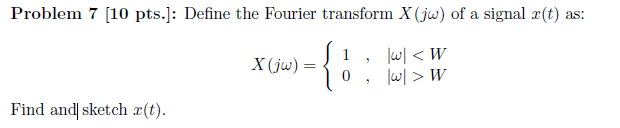 Solved Define the Fourier transform X(jw) of a signal x(t) | Chegg.com