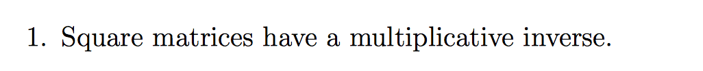 Solved Square matrices have a multiplicative inverse. | Chegg.com