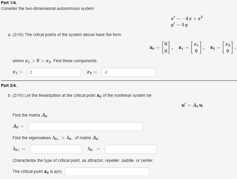 Solved Consider the two-dimensional autonomous system x' = | Chegg.com