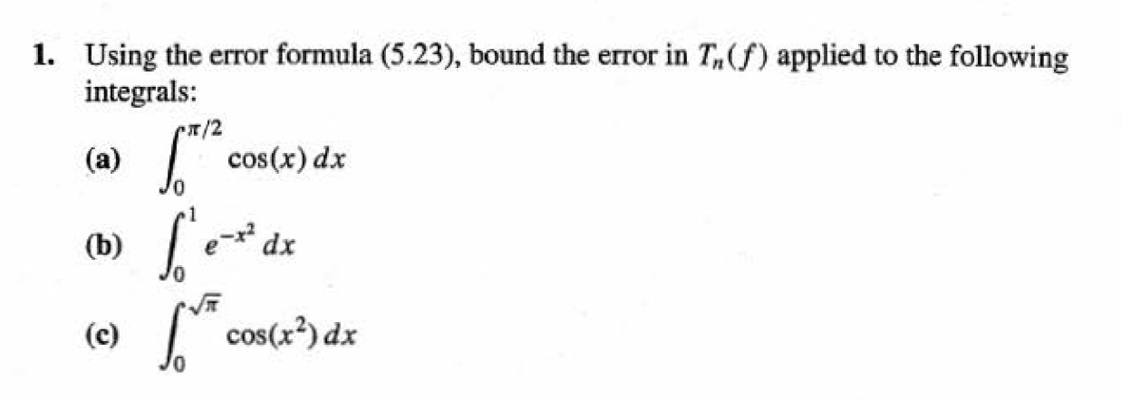 Solved 1. Using the error formula (5.23), bound the error | Chegg.com