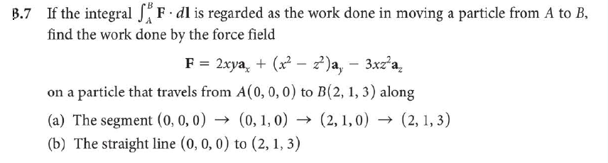 Solved B.7 If the integral s regarded as the work done in | Chegg.com