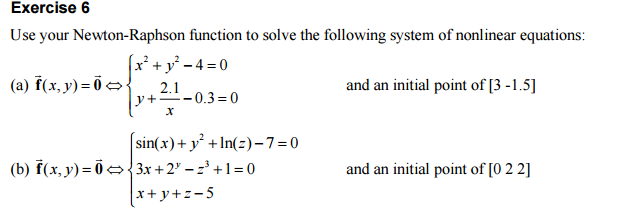 Solved Use your Newton-Raphson function to solve the | Chegg.com