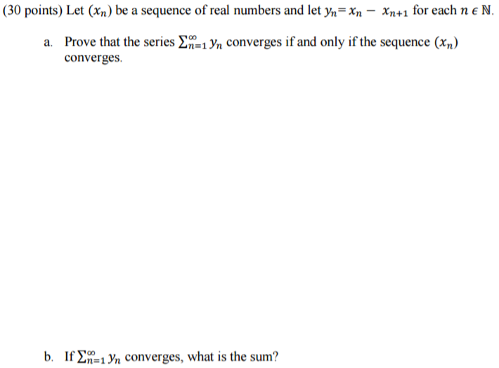 Solved Let (x_n) be a sequence of real numbers and let y_n = | Chegg.com