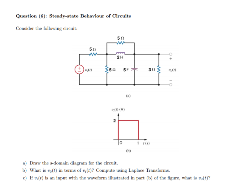 Solved Question (6): Steady-state Behaviour of Circuits | Chegg.com