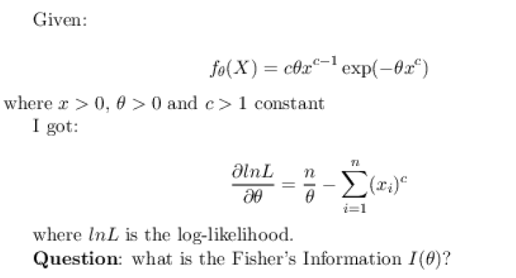 Given: f_theta (X) = c theta x^c - 1 exp(-theta x^c) | Chegg.com