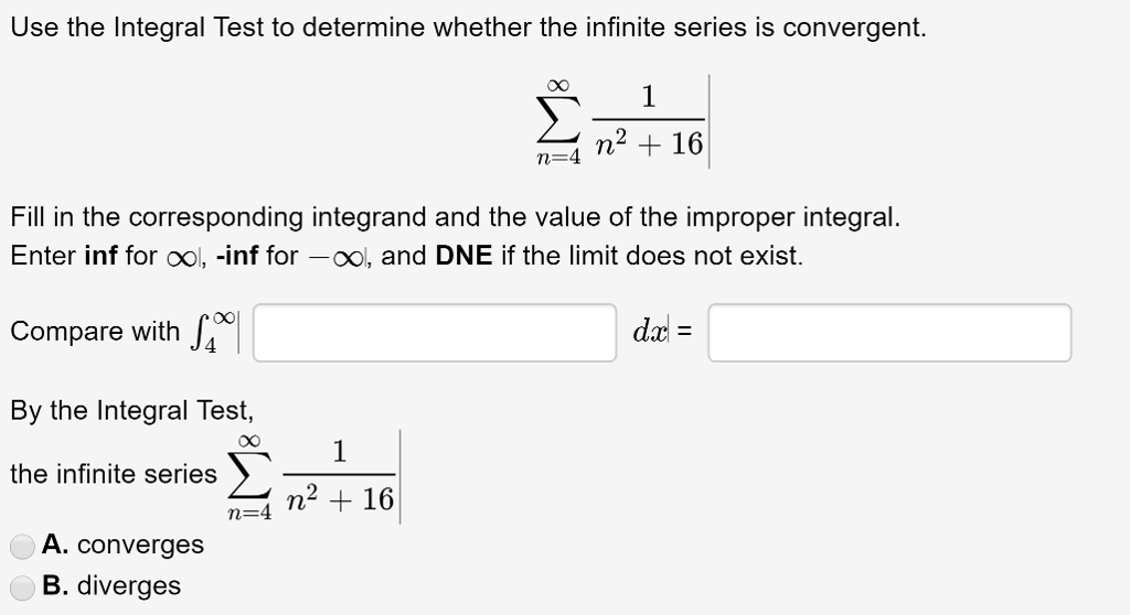 Solved Use the Integral Test to determine whether the | Chegg.com