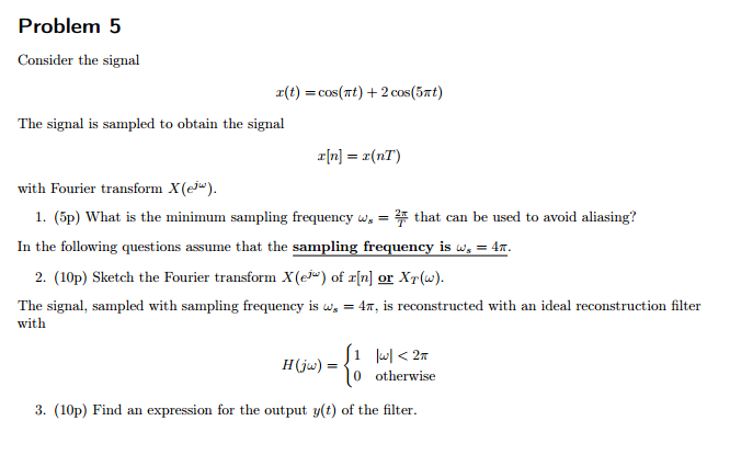 Solved Consider the signal x(t) = cos(pi t) + 2 cos(5pi t) | Chegg.com