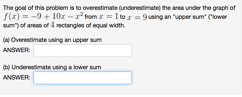 Solved The goal of this problem is to overestimate | Chegg.com
