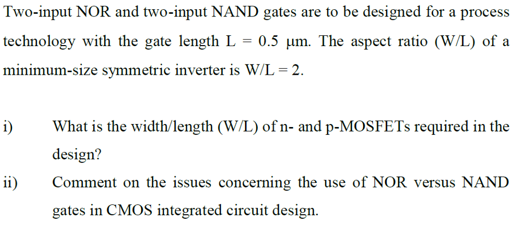 Solved Two-input NOR and two-input NAND gates are to be | Chegg.com
