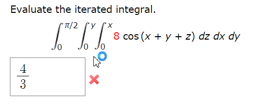 Solved Evaluate the iterated integral. ?/2 0 y 0 x 8 cos?(x | Chegg.com