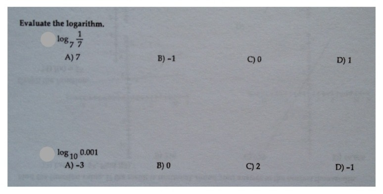 Solved Evaluate the logarithm. log7 1/7 7 -1 0 1 log10 | Chegg.com