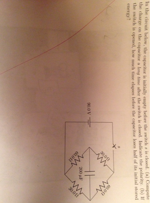 Solved In the circuit below, the capacitor is initially | Chegg.com