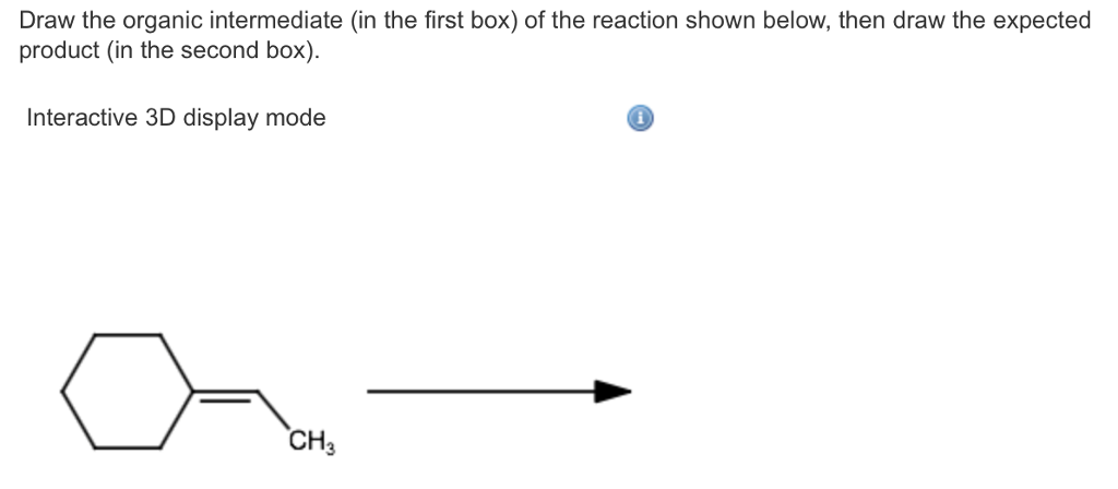 Draw the organic intermediate (in the first box) of | Chegg.com
