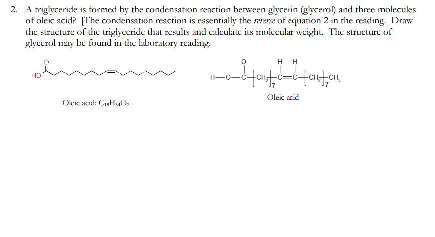 Solved A triglyceride is formed by the condensation reaction | Chegg.com
