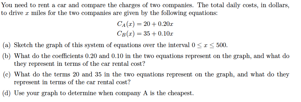 Solved You need to rent a car and compare the charges of two | Chegg.com