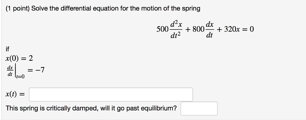 Solved (1 point) Solve the differential equation for the | Chegg.com