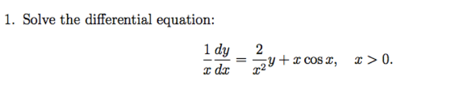 Solved Solve the differential equation: 1/x dy/dx = 2/x^2 y | Chegg.com