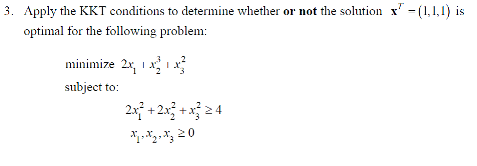 Apply the KKT conditions to determine whether or not | Chegg.com