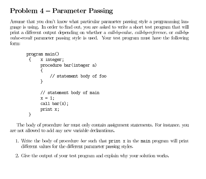 Solved Problem 4 - Parameter Passing passing style a | Chegg.com
