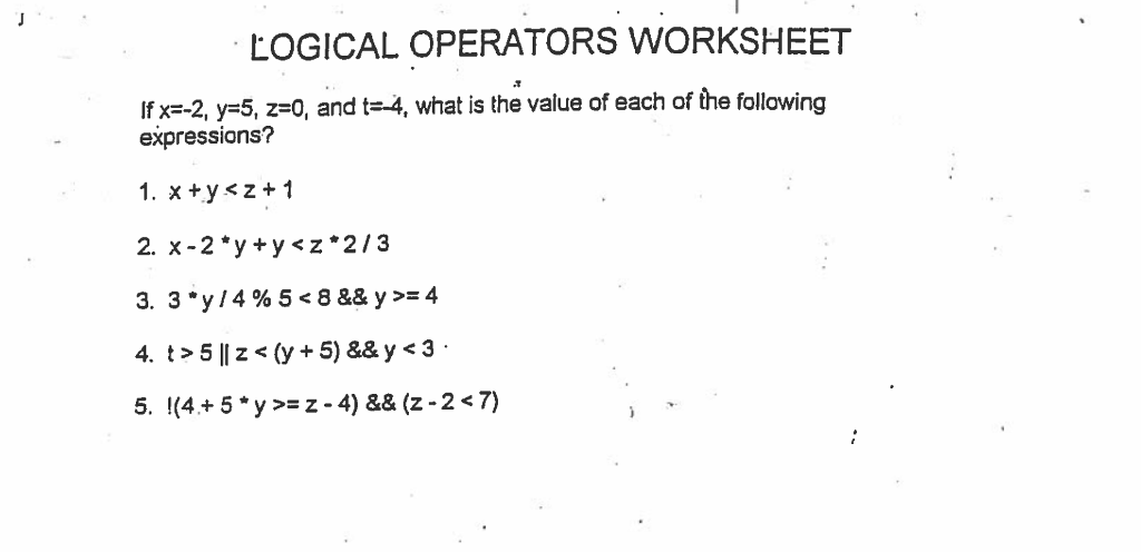 Solved LOGICAL OPERATORS WORKSHEET Ifxz-2' y=5,Z-0, and | Chegg.com