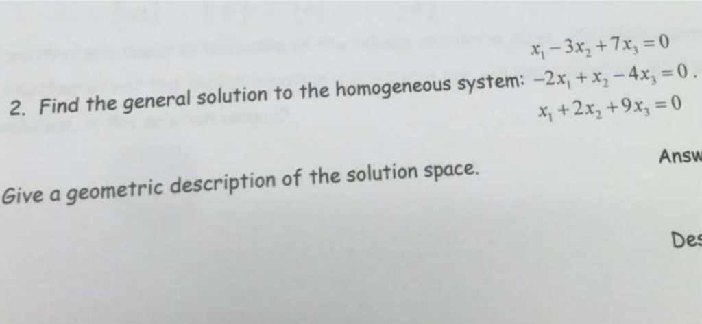 Solved Find the general solution to the homogeneous system: | Chegg.com