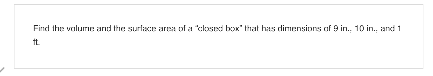 Solved Find the volume and the surface area of a "closed | Chegg.com