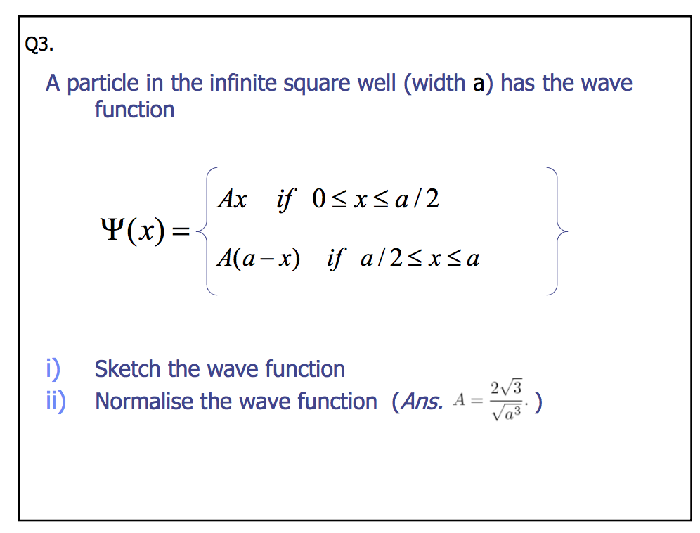 Solved A particle in the infinite square well (width a) has | Chegg.com
