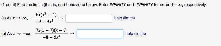 Solved (1 point) Find the limits (that is, end behaviors) | Chegg.com