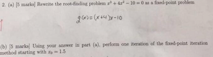 Solved Rewrite the root-finding problem x^3+4x^2-10=0 as a | Chegg.com