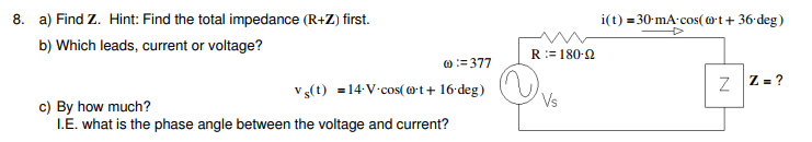 Solved Find Z. I.E. what is the phase angle between the | Chegg.com