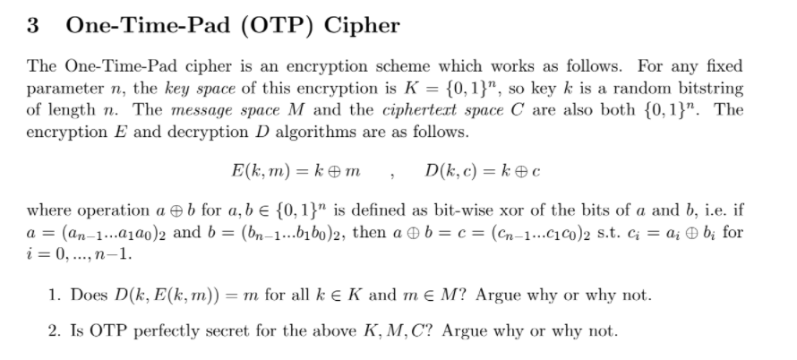 Solved 3 One-Time-Pad (OTP) Cipher The One-Time-Pad cipher | Chegg.com