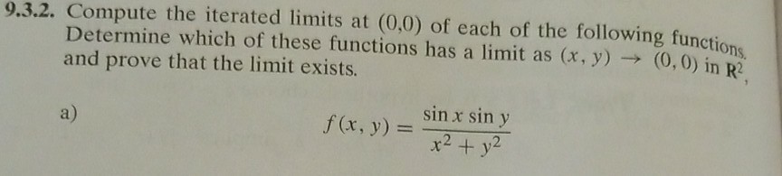 Solved 9 3 2 Compute The Iterated Limits At 0 0 Of Each