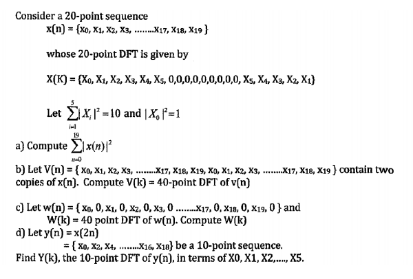 Solved Consider a 20-point sequence x(n) {Xo, X1, X2, X3, | Chegg.com