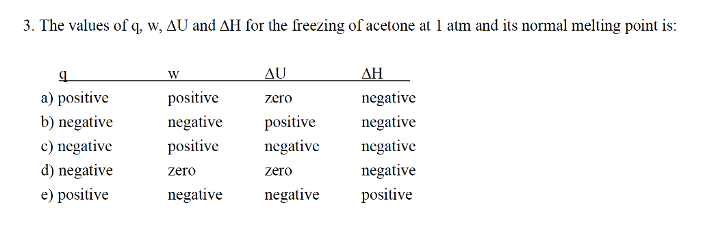 Solved 3. The values of q, w, AU and for the freezing of | Chegg.com