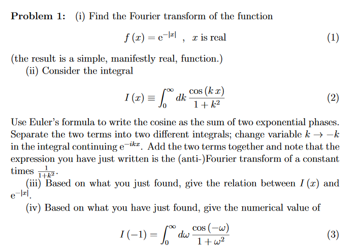 Solved Problem 1: (i) Find the Fourier transform of the | Chegg.com