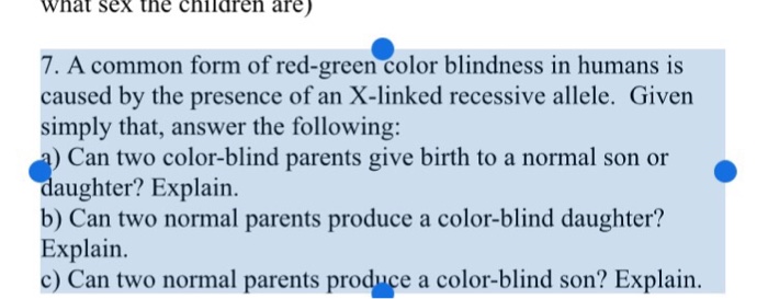Solved A common form of red-green color blindness in humans | Chegg.com