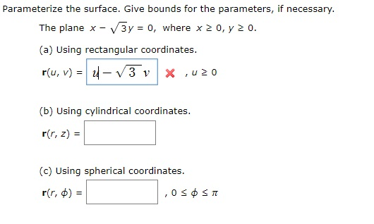 Solved Parameterize the surface. Give bounds for the | Chegg.com