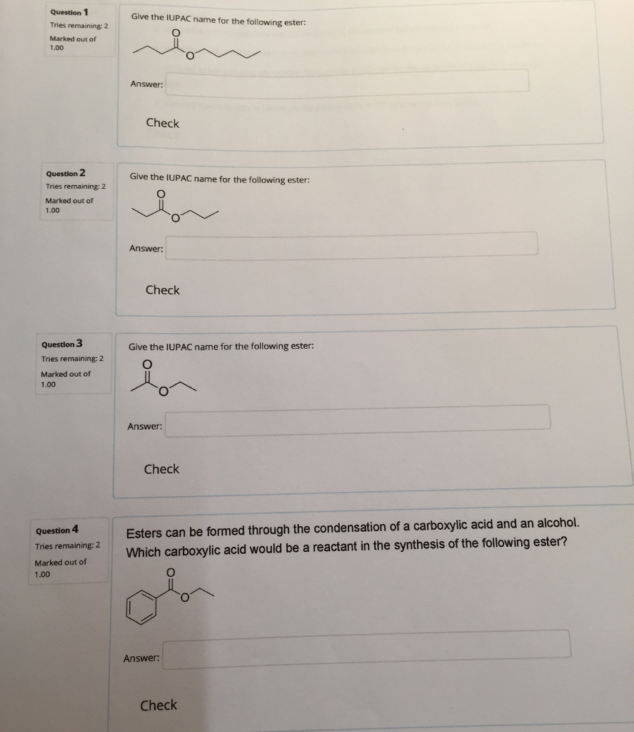 Solved Give the IUPAC name for the following ester: Give | Chegg.com