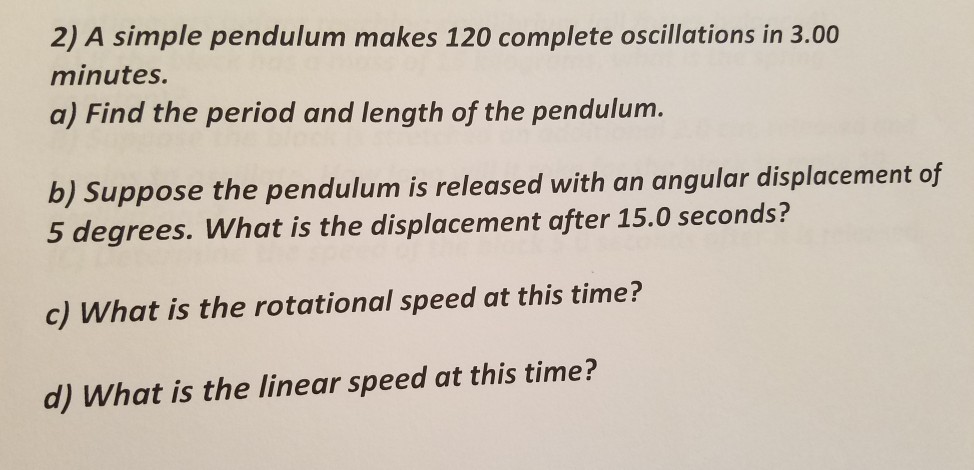 Solved A simple pendulum makes 120 complete oscillations in | Chegg.com