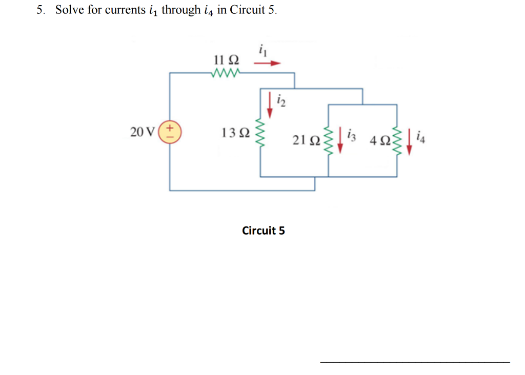 Solved Solve for currents i_1 through i_4 in Circuit 5. | Chegg.com