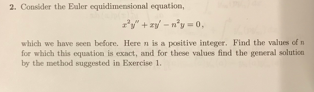 Solved 2. Consider the Euler equidimensional equation, which | Chegg.com