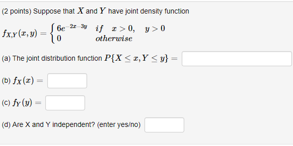 Solved (2 points) Suppose that X and Y have joint density | Chegg.com