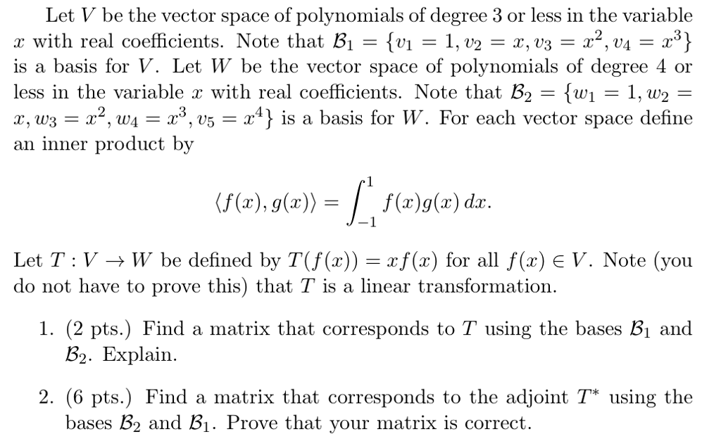 Solved Let V be the vector space of polynomials of degree 3 | Chegg.com