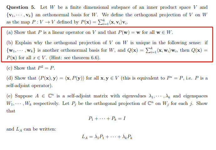 Solved Question 5. Let W be a finite dimensional subspace of | Chegg.com