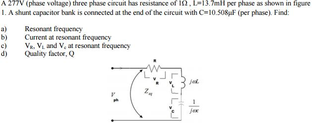 Solved A 277V (phase voltage) three phase circuit has | Chegg.com