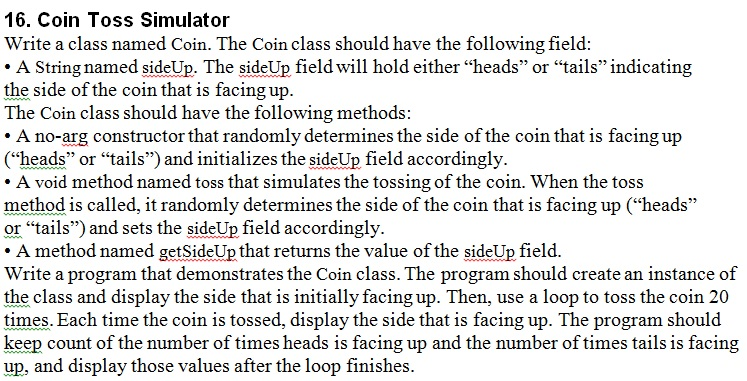 Solved Write a class named Coin. The Coin class should have | Chegg.com