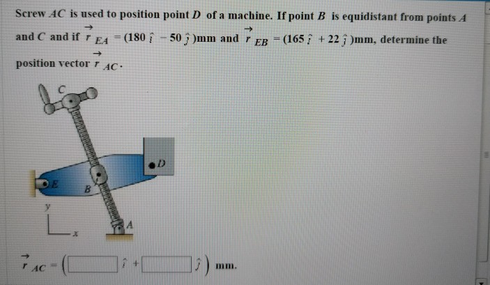 Solved Screw AC is used to position point D of a machine. If | Chegg.com